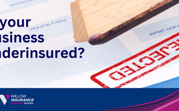 Is your business underinsured, leaving you with inadequate protection ...